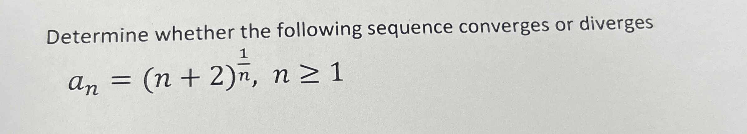 Solved Determine whether the following sequence converges or | Chegg.com
