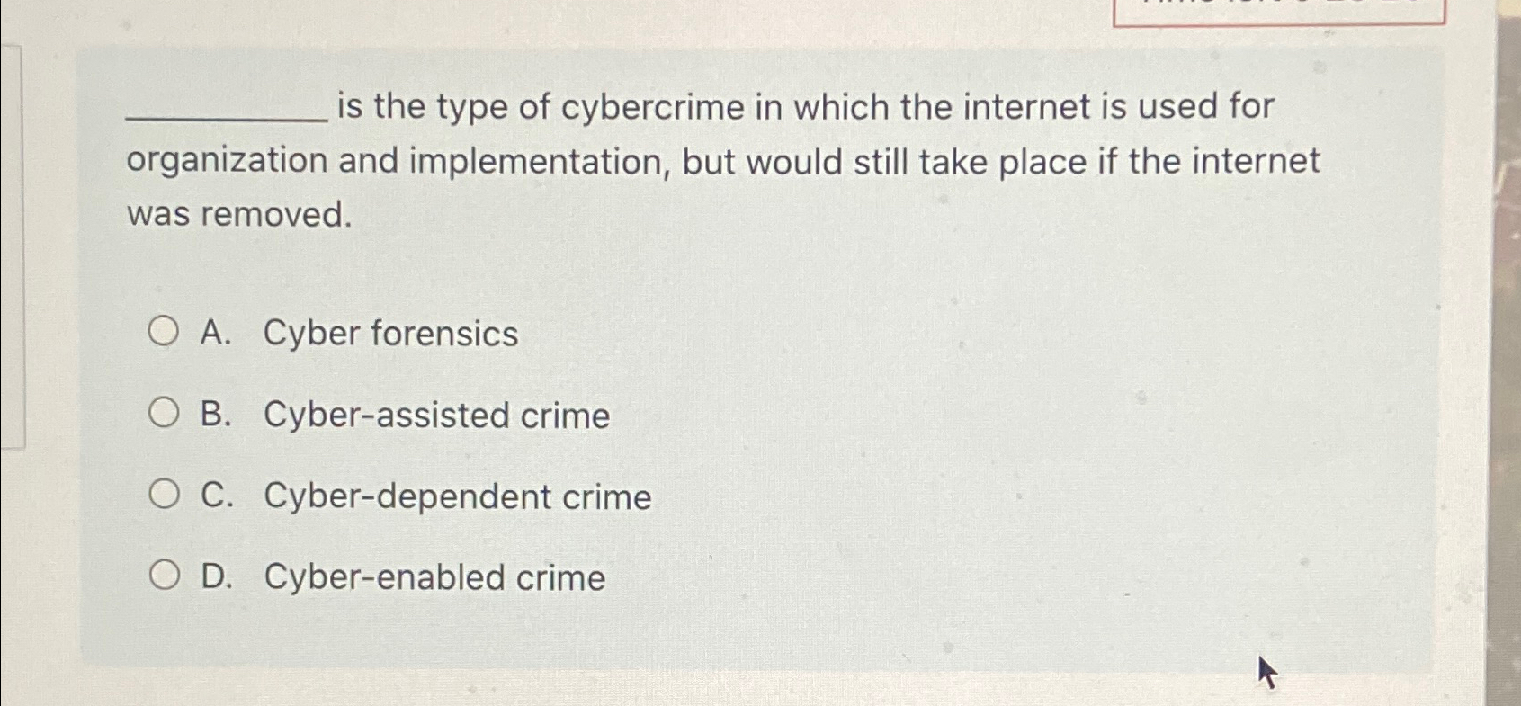 Solved is the type of cybercrime in which the internet is | Chegg.com