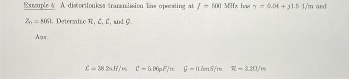 Solved Example 4: A distortionless transmission line | Chegg.com