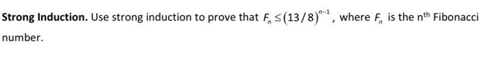 Solved Strong Induction. Use strong induction to prove that | Chegg.com