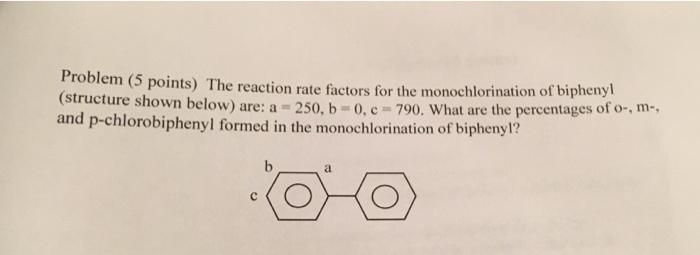 Solved Problem (5 points) The reaction rate factors for the | Chegg.com