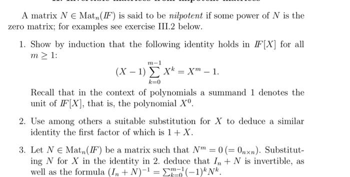 Solved A matrix N∈Matn(IF) is said to be nilpotent if some | Chegg.com