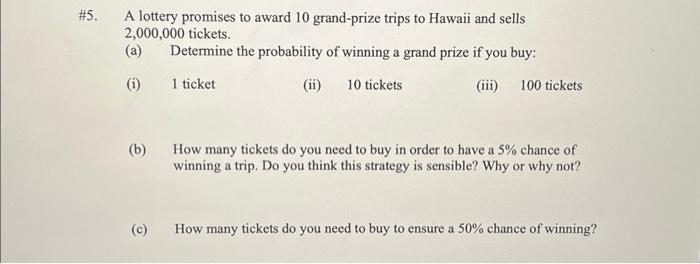 Solved 5. A lottery promises to award 10 grand-prize trips | Chegg.com