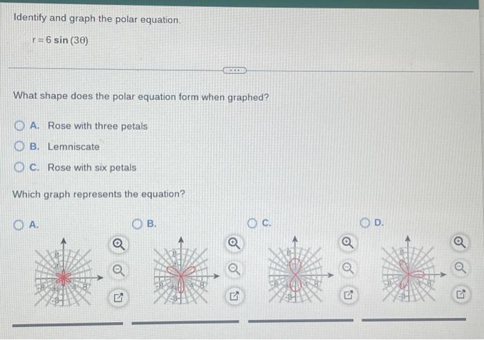 Solved Identify and graph the polar equation. r=6sin(3θ) | Chegg.com