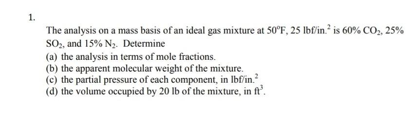 Solved The analysis on a mass basis of an ideal gas mixture | Chegg.com