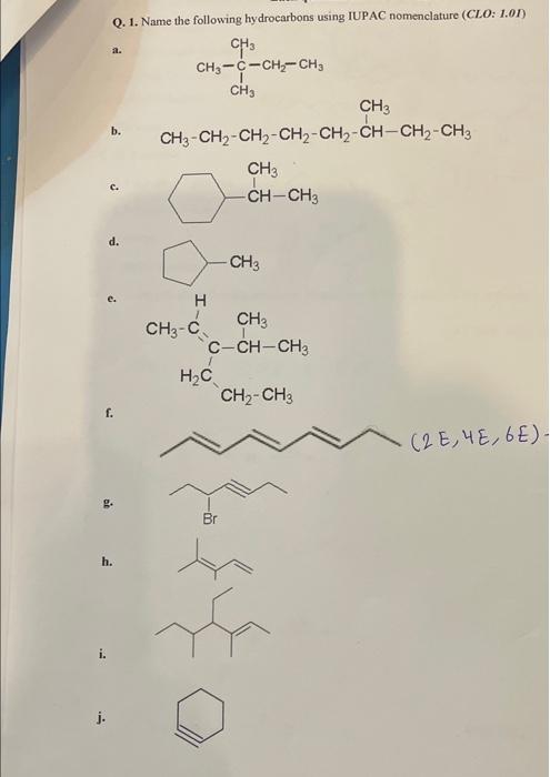 Solved Q. 1. Name the following hydrocarbons using IUPAC | Chegg.com
