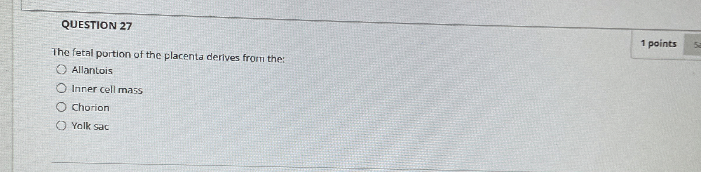 Solved QUESTION 271 ﻿pointsThe fetal portion of the placenta | Chegg.com