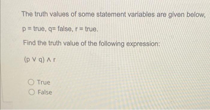 Solved The truth values of some statement variables are | Chegg.com
