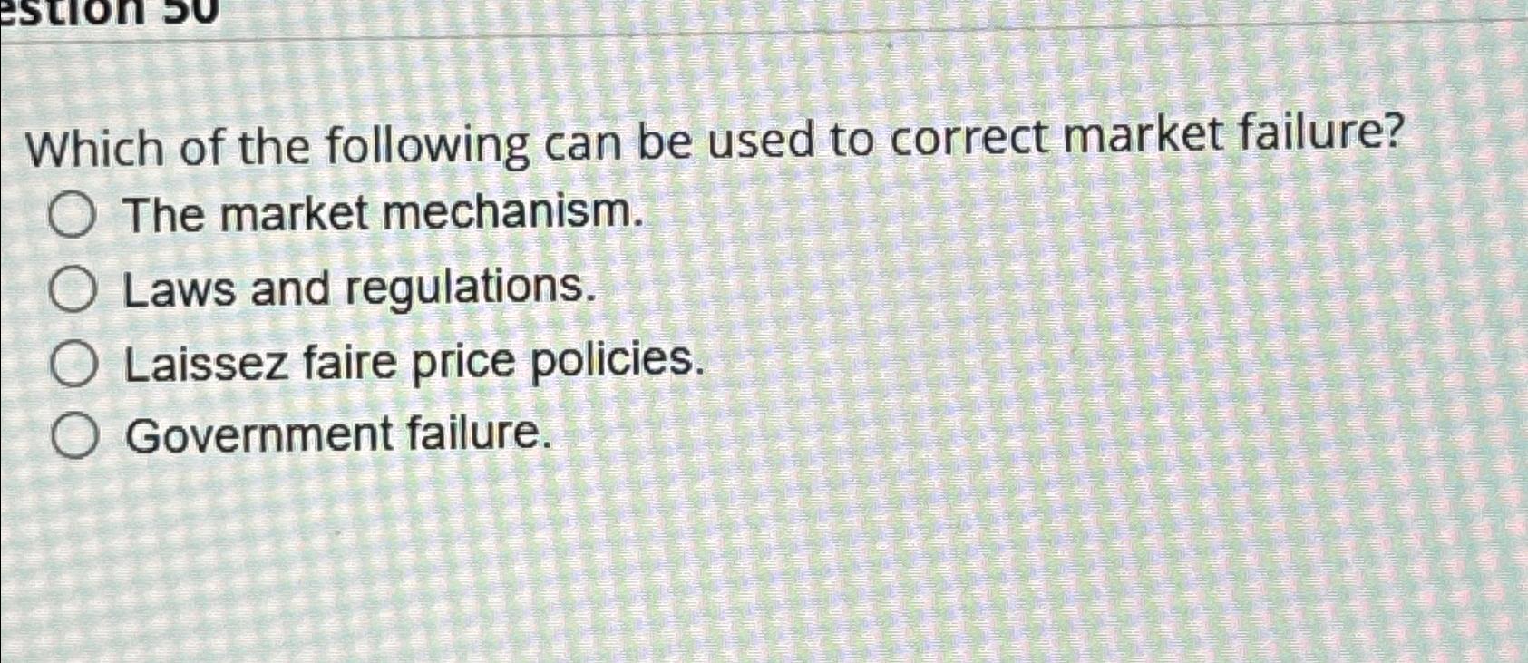 Solved Which of the following can be used to correct market | Chegg.com