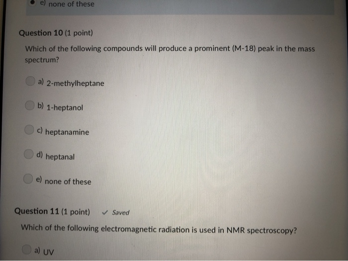 Solved e) none of these Question 10 (1 point) Which of the | Chegg.com Solved e) none of these Question 10 (1 point) Which of the | Chegg.com