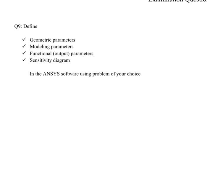 Solved Q9: Define Geometric parameters Modeling parameters | Chegg.com