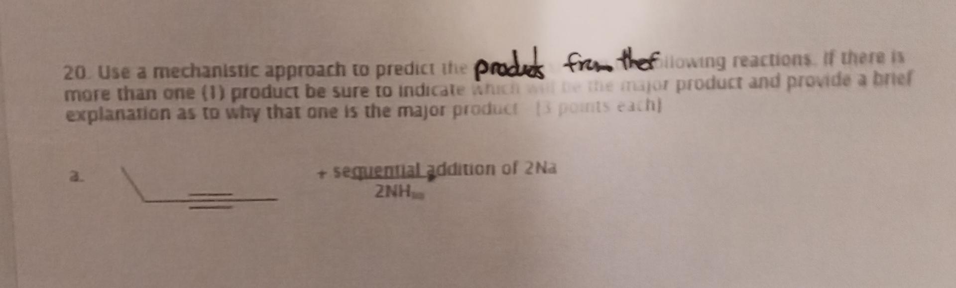 Solved 20 Use a mechanistic approach to predict the products | Chegg.com