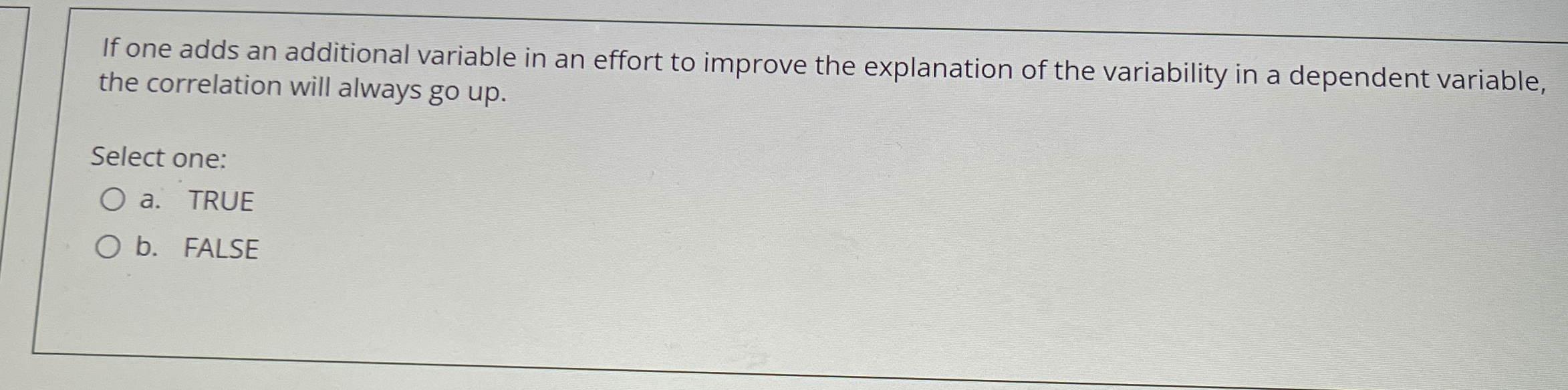 Solved If one adds an additional variable in an effort to | Chegg.com
