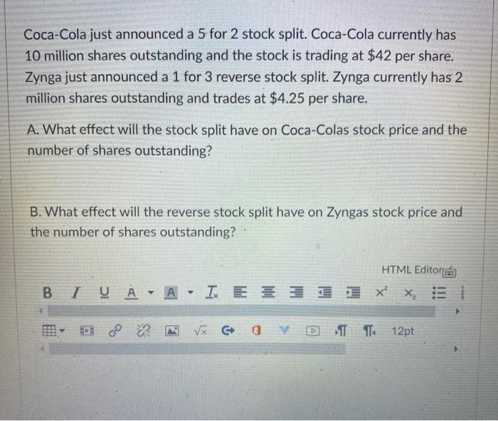 Solved Coca-Cola just announced a 5 for 2 stock split. | Chegg.com