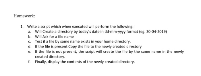 Solved Homework: 1. Write a script which when executed will | Chegg.com