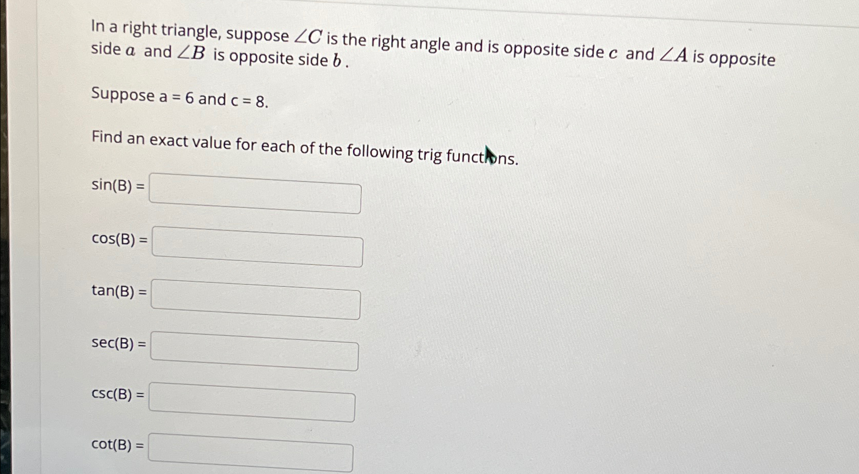 Solved In a right triangle, suppose ??C ﻿is the right angle | Chegg.com