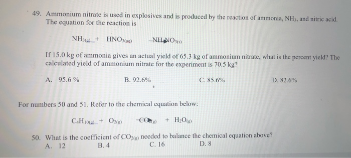 Solved 49. Ammonium nitrate is used in explosives and is | Chegg.com