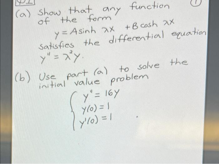Solved function any (a) show that of the form y= Asinh ax +B | Chegg.com
