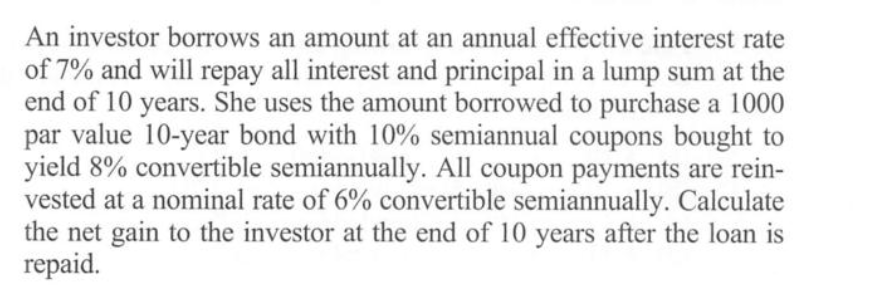 Solved An investor borrows an amount at an annual effective | Chegg.com