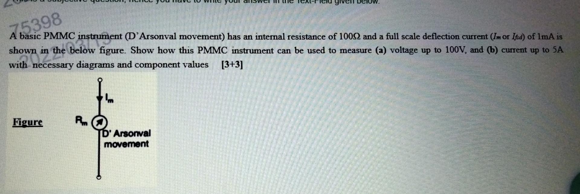 Solved 7,5398 A basic PMMC instrument (D'Arsonval movement) | Chegg.com