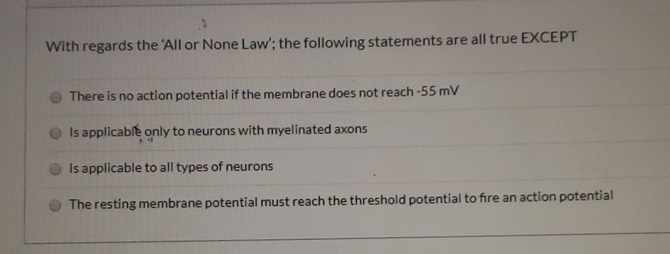 Solved With regards the 'All or None Law'; the following | Chegg.com
