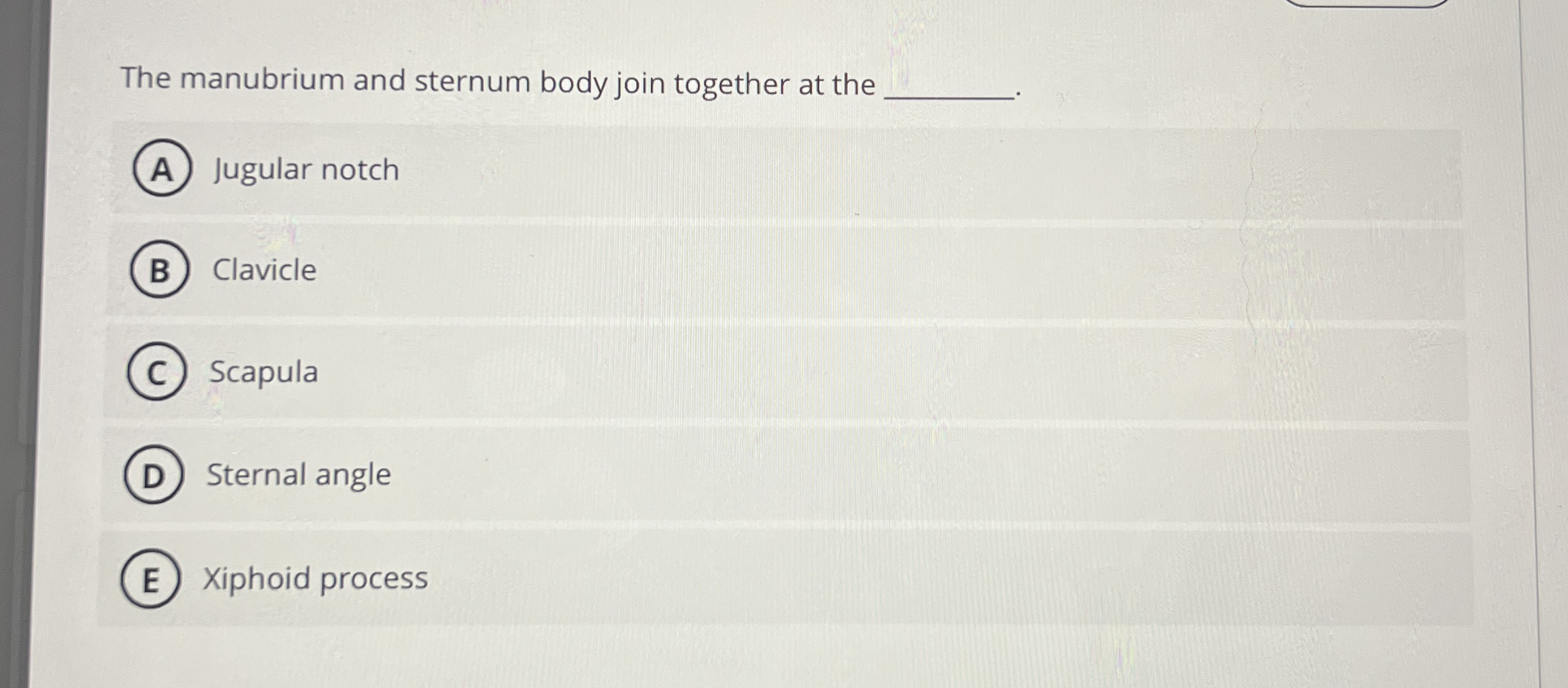 The manubrium and sternum body join together at the | Chegg.com