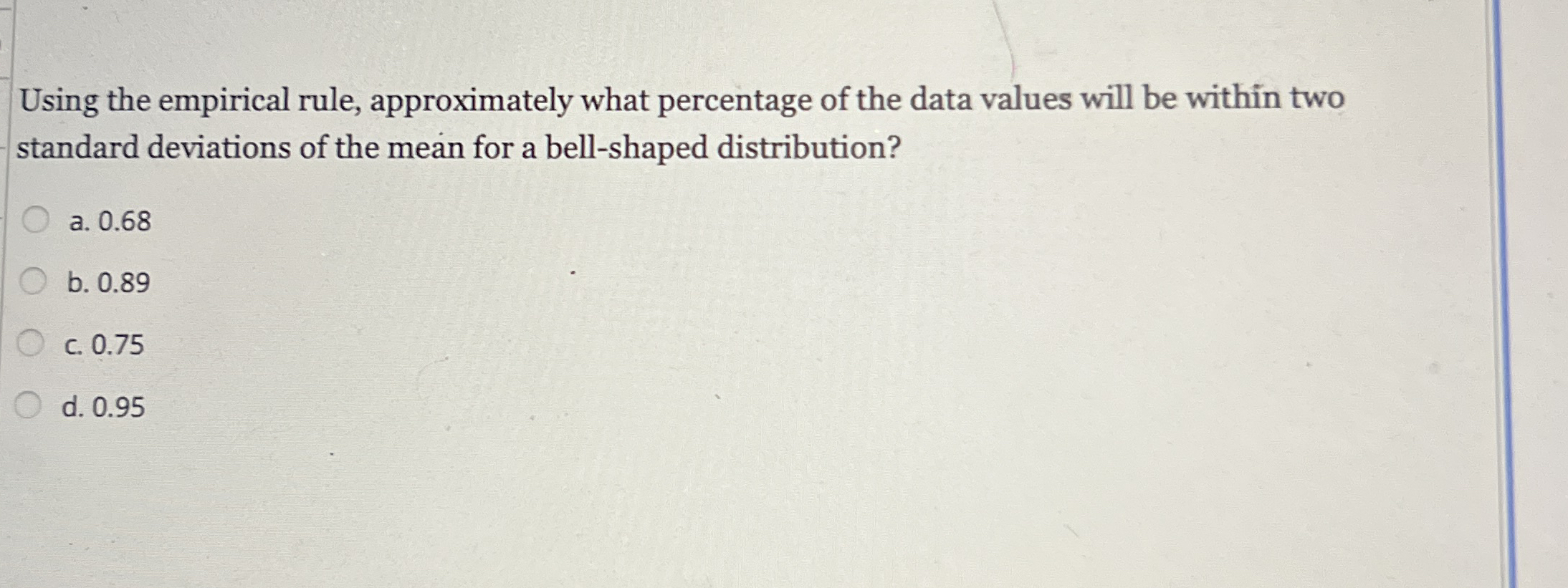 Solved Using the empirical rule, approximately what | Chegg.com