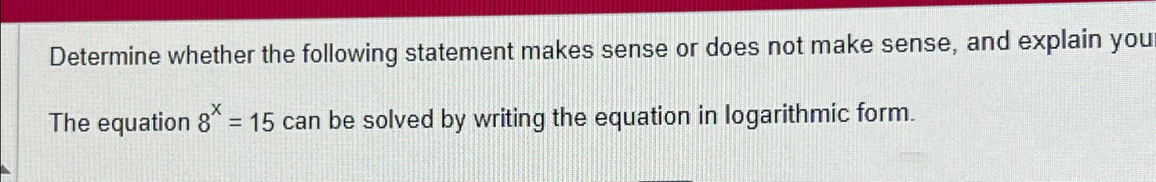Solved Determine whether the following statement makes sense | Chegg.com