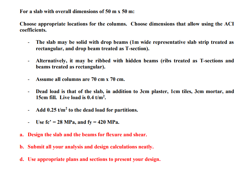 Solved For a slab with overall dimensions of 50m×50m | Chegg.com