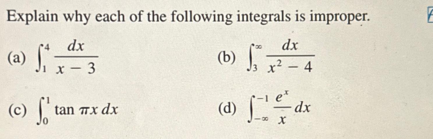 Solved Explain why each of the following integrals is | Chegg.com
