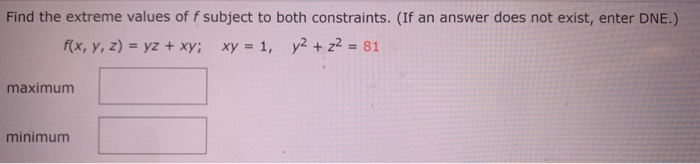 Solved This extreme value problem has a solution with both a | Chegg.com