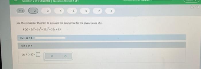 Solved use remainder theorem to evaluate the polynomial for | Chegg.com
