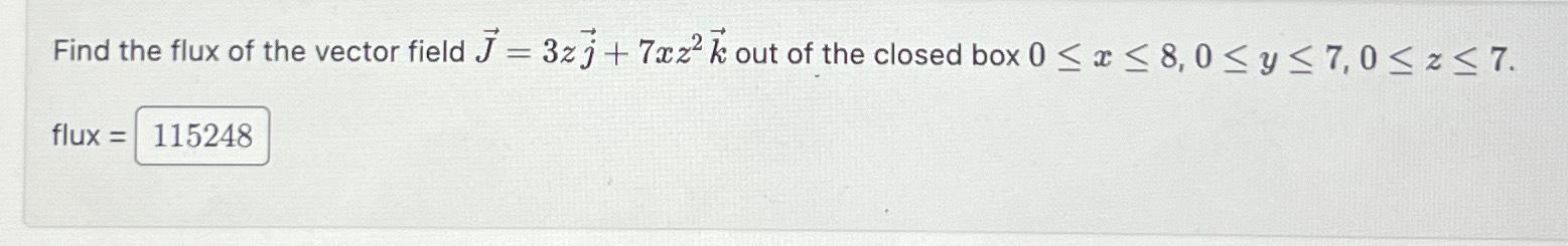Solved Find the flux of the vector field | Chegg.com
