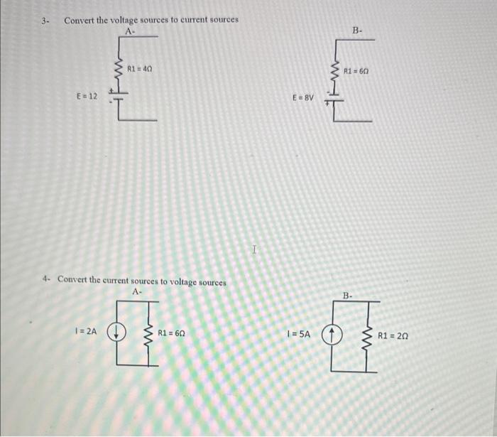 Solved 3. Convert the voltage sources to current sources 4. | Chegg.com