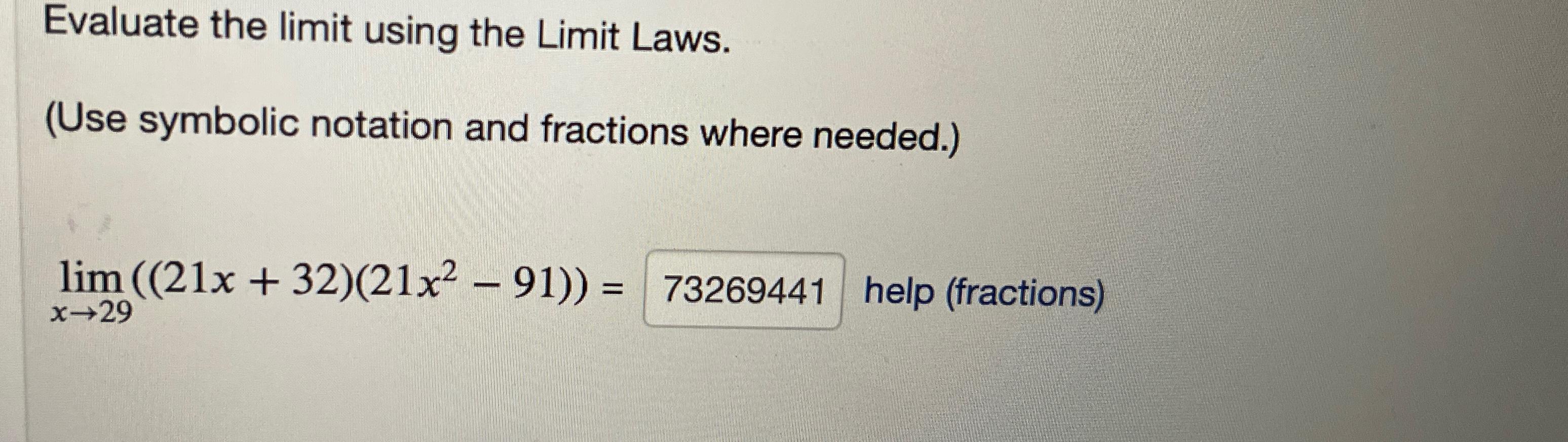 Solved Evaluate the limit using the Limit | Chegg.com