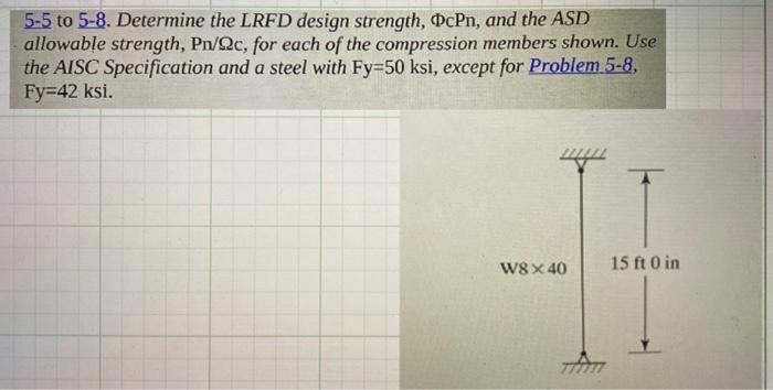 5-5 to 5-8. Determine the LRFD design strength, ФCPn, | Chegg.com