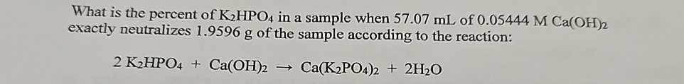 What is the percent of K2HPO4 ﻿in a sample when | Chegg.com
