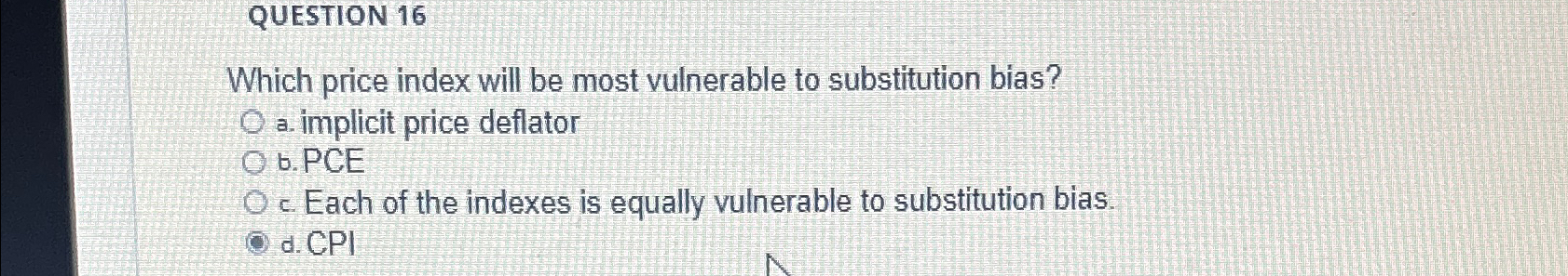 Solved QUESTION 16Which price index will be most vulnerable | Chegg.com