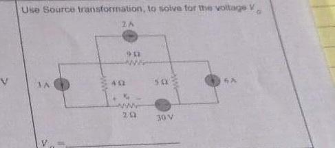 Solved Use Source transformation, to solve for the voltage | Chegg.com