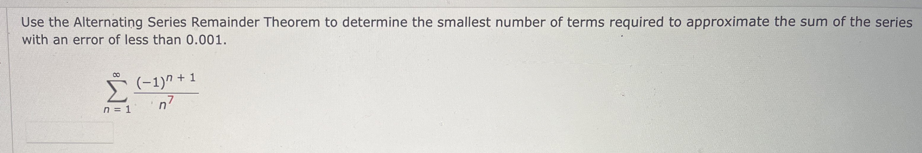Solved Use the Alternating Series Remainder Theorem to | Chegg.com