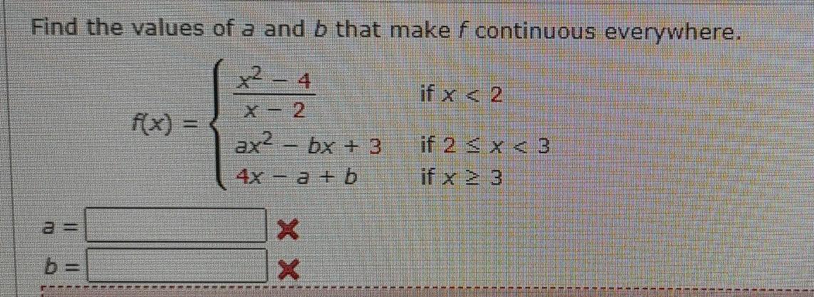 Solved Find the values of a and b that make f continuous | Chegg.com