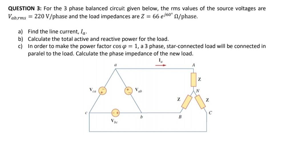 Solved QUESTION 3: For the 3 phase balanced circuit given | Chegg.com