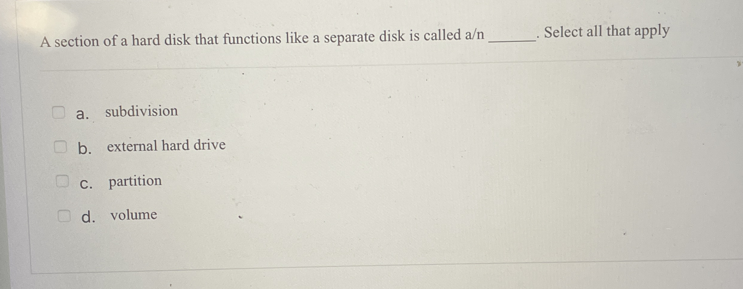 Solved A section of a hard disk that functions like a | Chegg.com