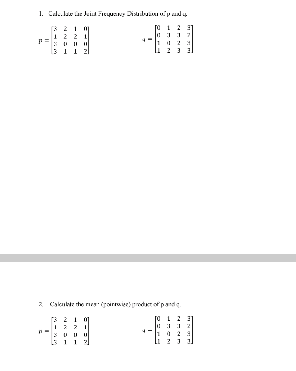 Solved 1. Calculate the Joint Frequency Distribution of p | Chegg.com
