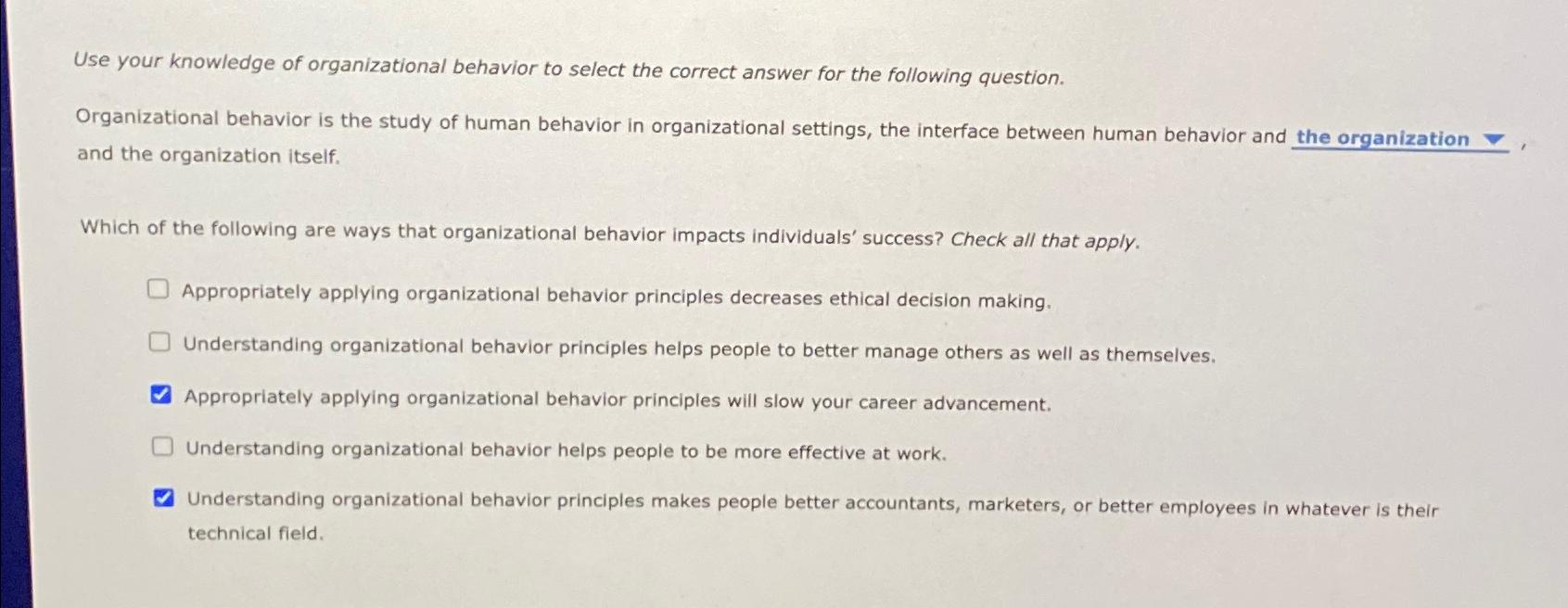 Solved Use your knowledge of organizational behavior to | Chegg.com