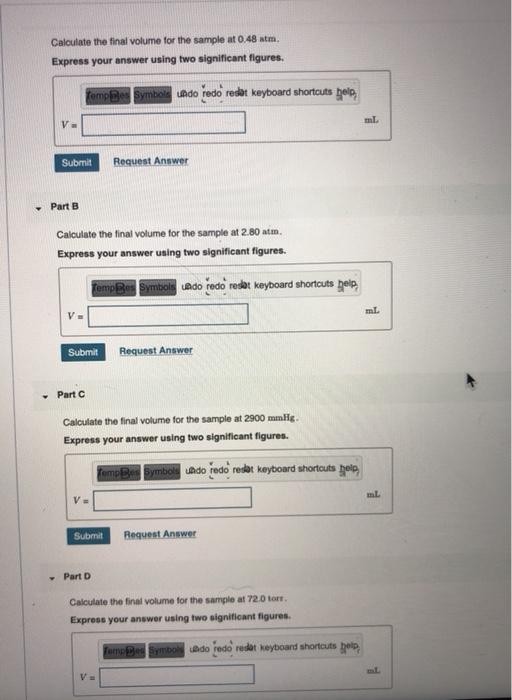Solved Calculate the final volume for the sample at 0.48 tm. | Chegg.com