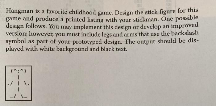 Solved Hangman is a favorite childhood game. Design the | Chegg.com