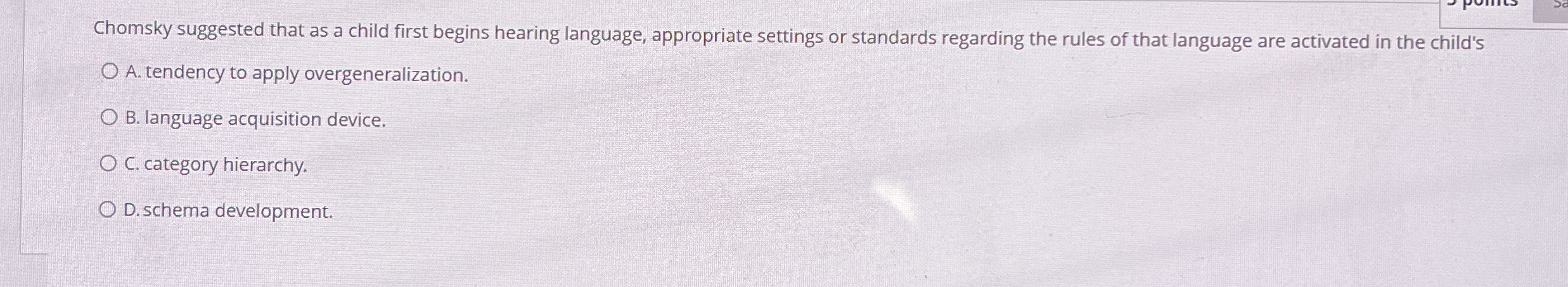 Solved Chomsky suggested that as a child first begins | Chegg.com