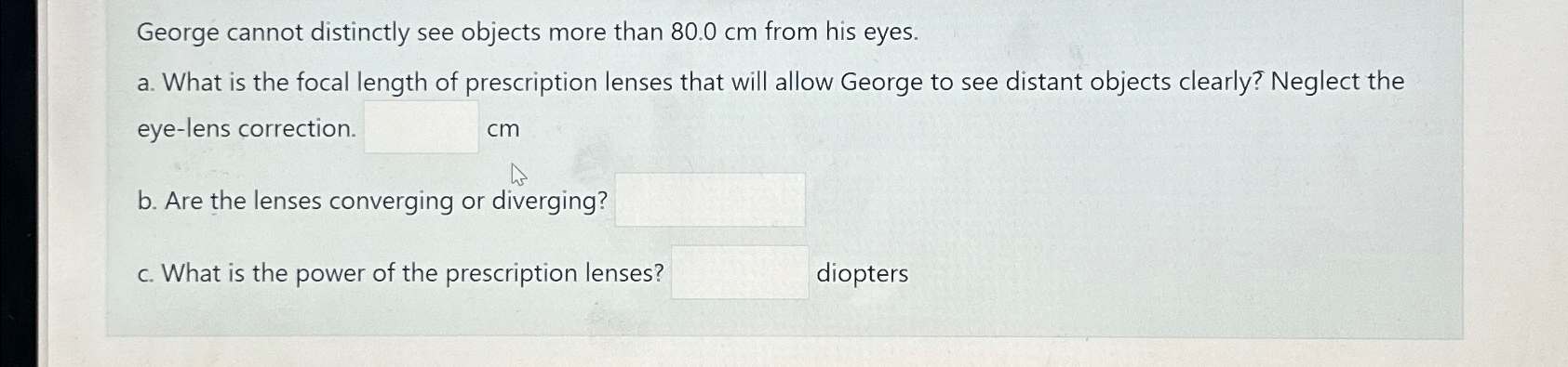 Solved George cannot distinctly see objects more than 80.0cm | Chegg.com