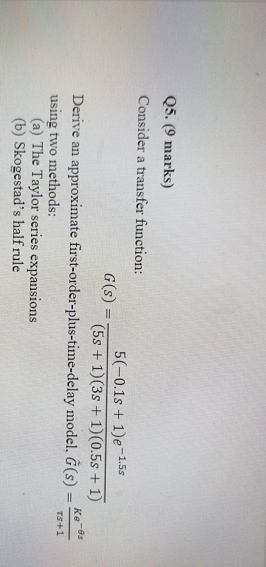 Solved Q5. (9 marks) Consider a transfer function: 5(-0.1s + | Chegg.com
